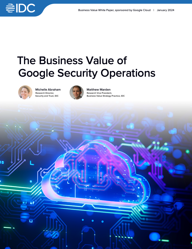 The Business Value of Google Security Operations