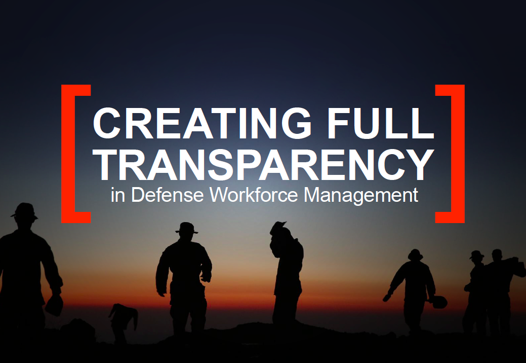 Creating Full Transparency in Defense Workforce Management
