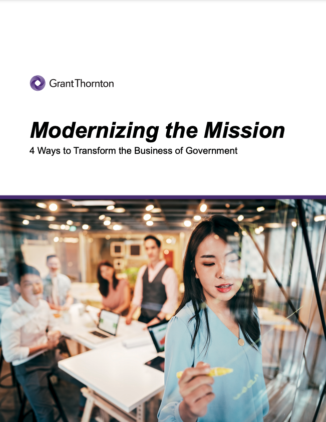 Modernizing the Mission: 4 Ways to Transform the Business of Government