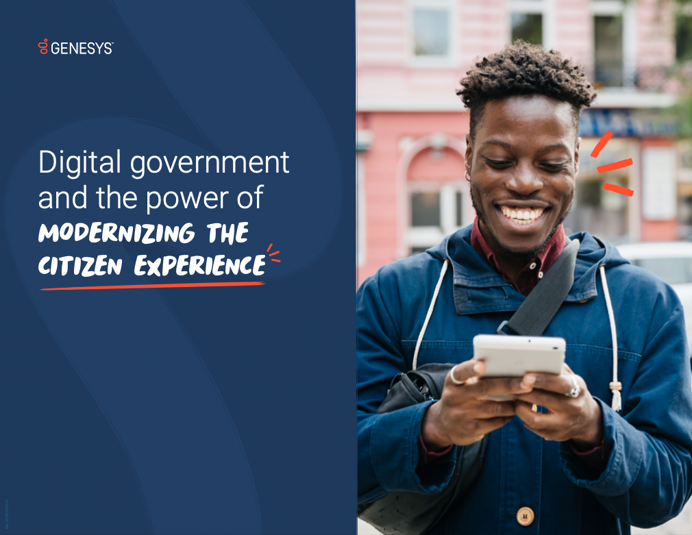 Digital government and the power of modernizing the citizen experience